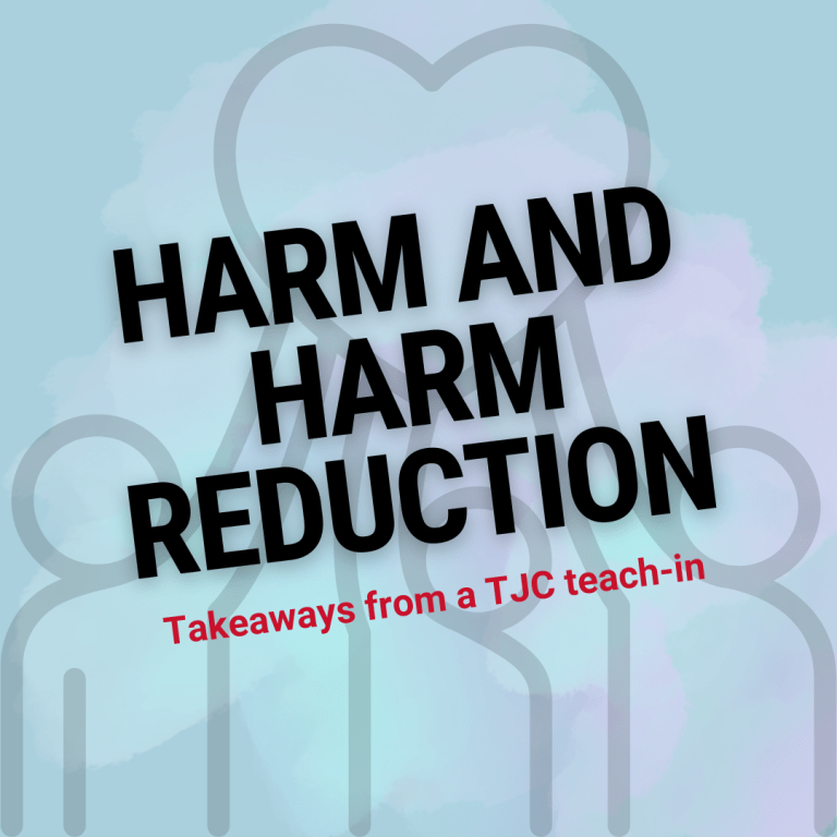 Teach-In: Harm and Harm Reduction – Transformative Justice Collective